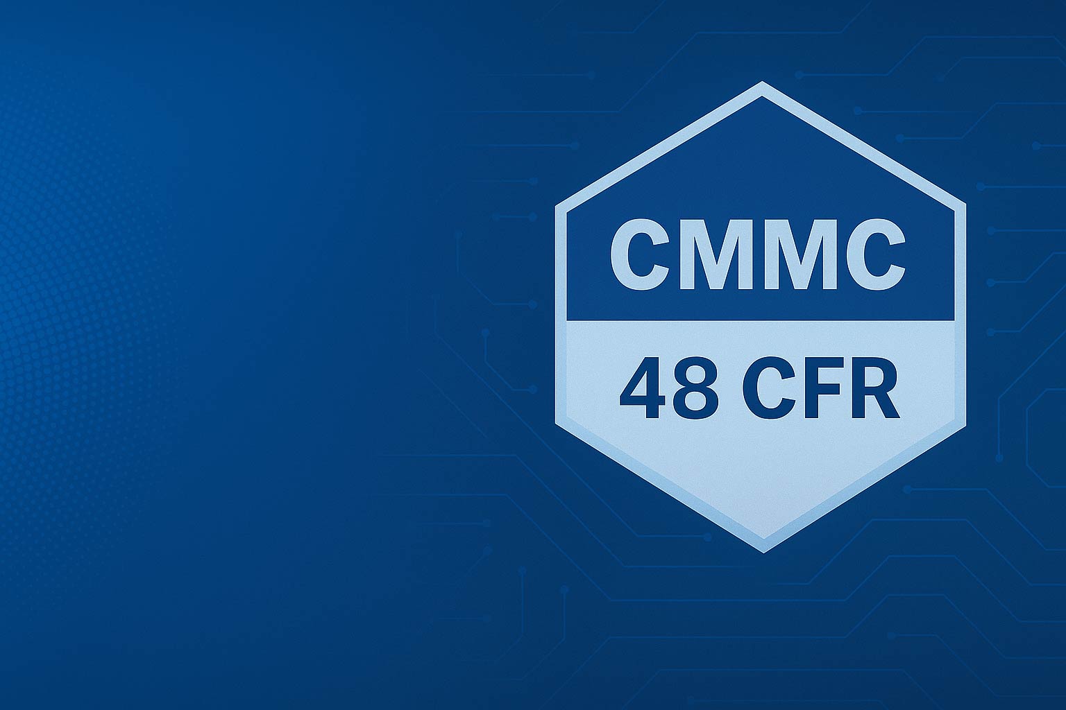 Final Sprint to CMMC: 48 CFR Rule Hits OIRA Review - ECURON